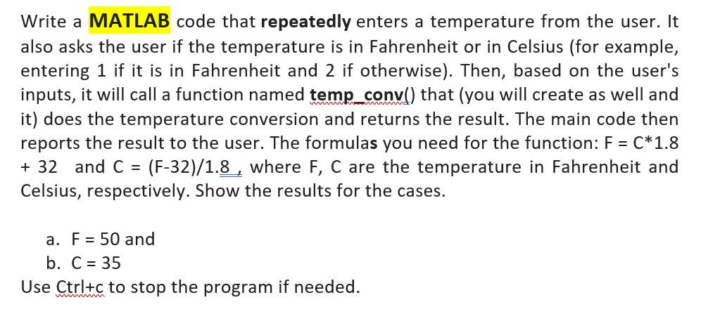 Solved Write a MATLAB code that repeatedly enters a | Chegg.com