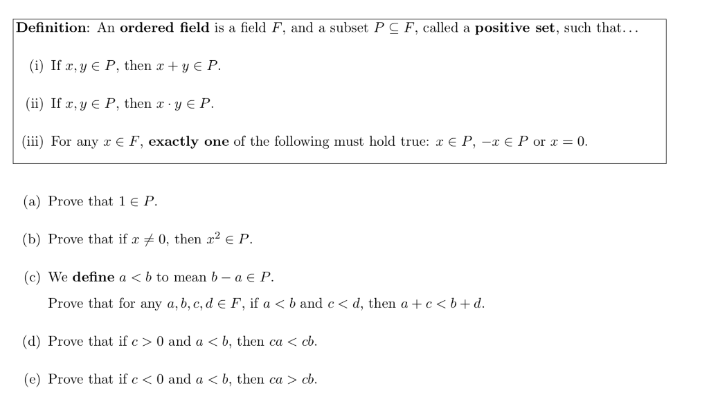 Solved Definition: An ordered field is a field F, and a | Chegg.com