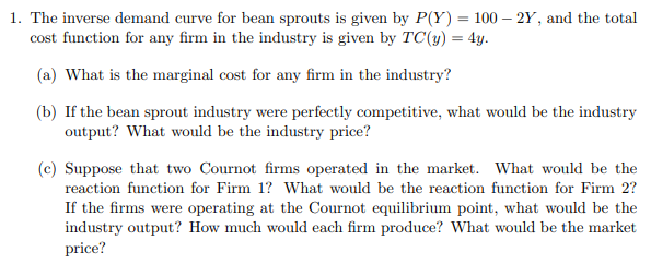 Solved 1. The inverse demand curve for bean sprouts is given | Chegg.com