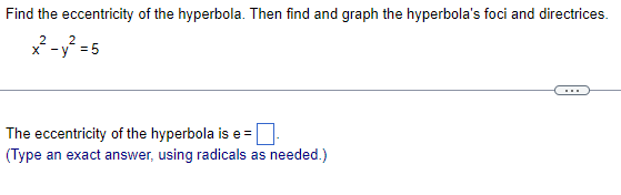 Solved Find the eccentricity of the hyperbola. Then find and | Chegg.com