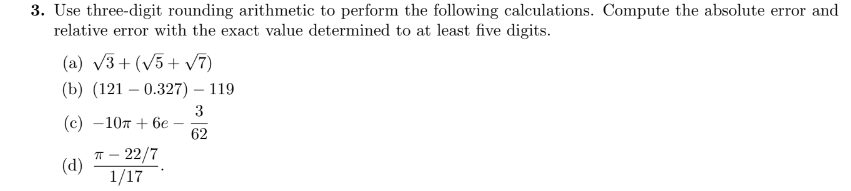 Solved Use three-digit rounding arithmetic to perform the | Chegg.com