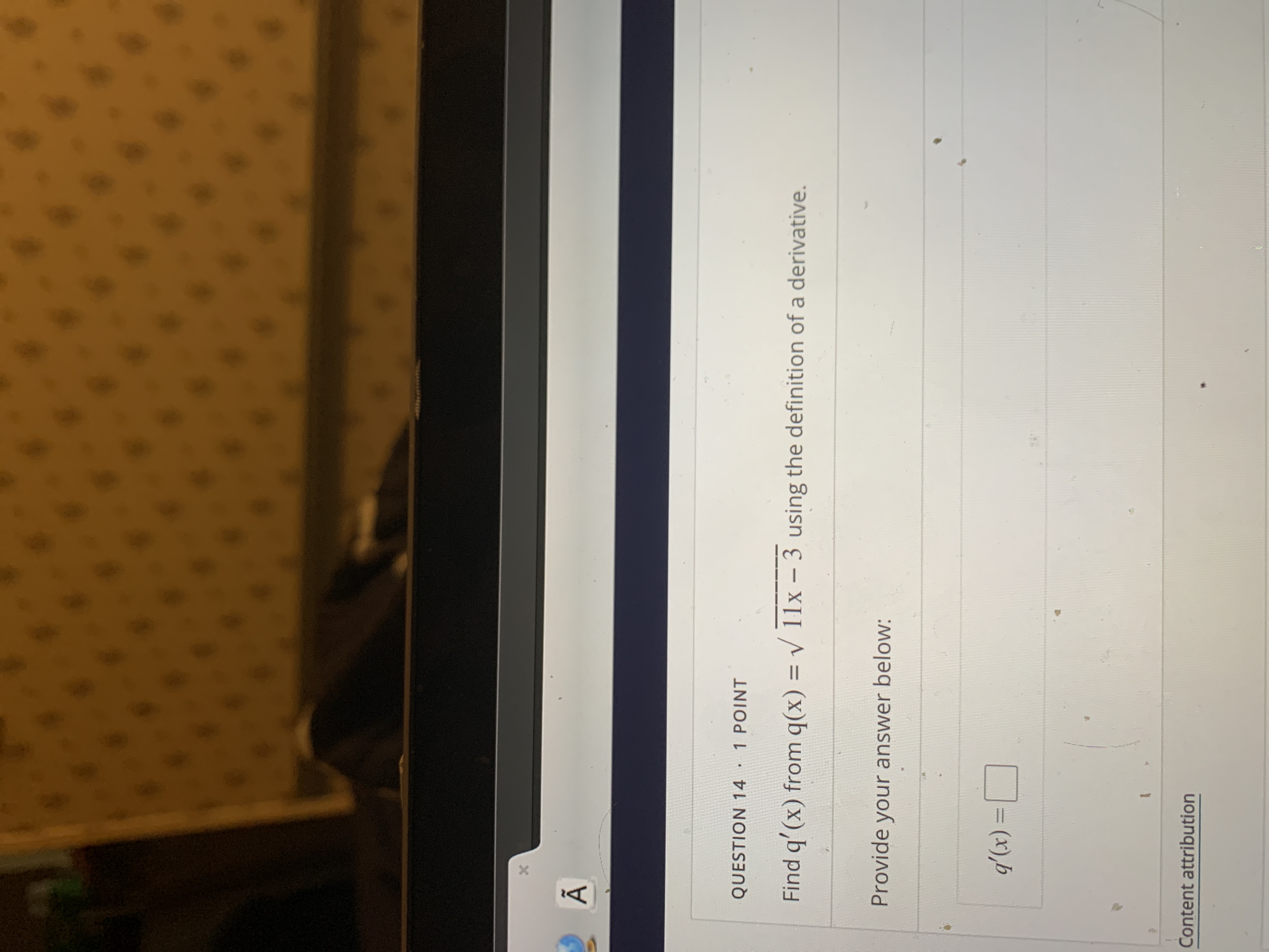 Solved QUESTION 14*1 ﻿POINTFind q'(x) ﻿from q(x)=11x-32 | Chegg.com