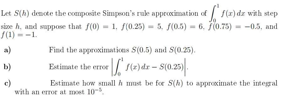 Solved Let S(h) denote the composite Simpson's rule | Chegg.com