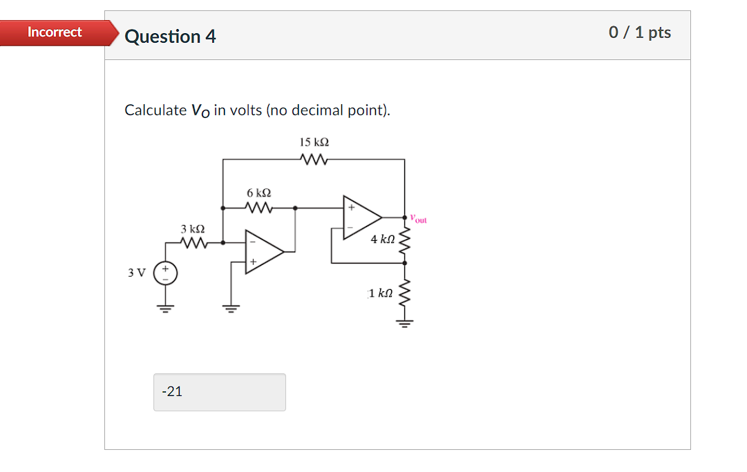 Solved Question 4Calculate VO ﻿in volts (no decimal point). | Chegg.com