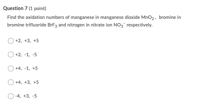 Solved Question 7 (1 point) Find the oxidation numbers of | Chegg.com