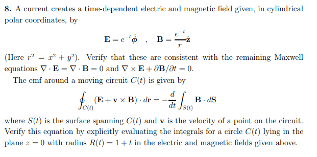 Solved 8. A current creates a time-dependent electric and | Chegg.com