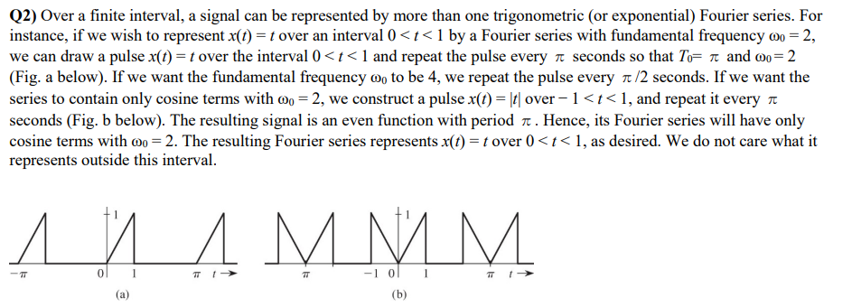 Solved Q2) Over a finite interval, a signal can be | Chegg.com