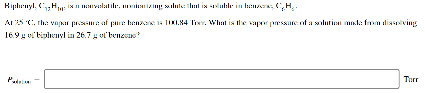 Solved Biphenyl, C12H10, is a nonvolatile, nonionizing | Chegg.com