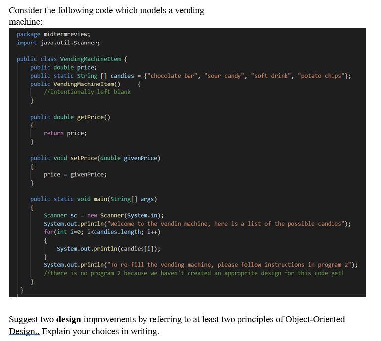 Solved Consider the following code which models a vending | Chegg.com
