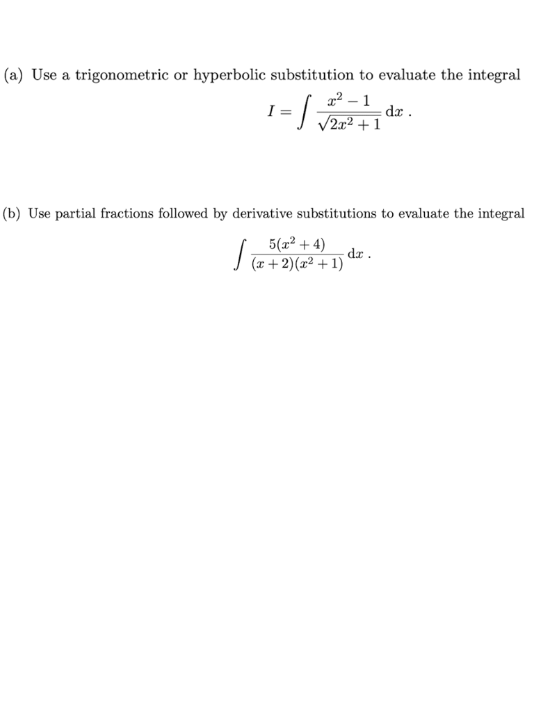 Solved (a) Use a trigonometric or hyperbolic substitution to | Chegg.com