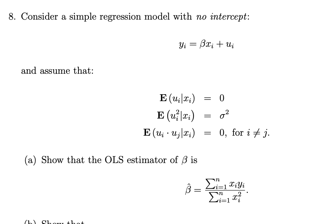 Solved 8. Consider a simple regression model with no | Chegg.com