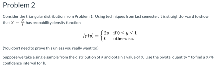 Problem 2 Consider the triangular distribution from | Chegg.com