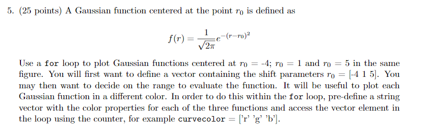 Solved 5. (25 points) A Gaussian function centered at the | Chegg.com