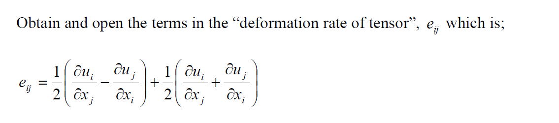 Solved Obtain and open the terms in the "deformation rate of | Chegg.com