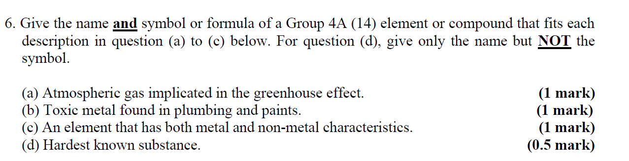Solved 6. Give the name and symbol or formula of a Group 4A | Chegg.com