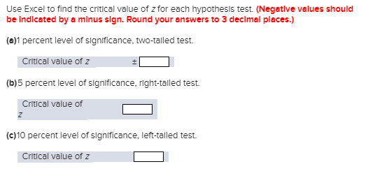 Solved Use Excel to find the critical value of z for each | Chegg.com