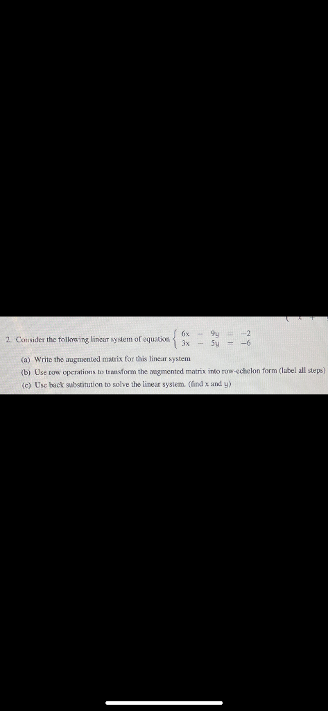 Solved 2. Consider the following linear system of equation | Chegg.com