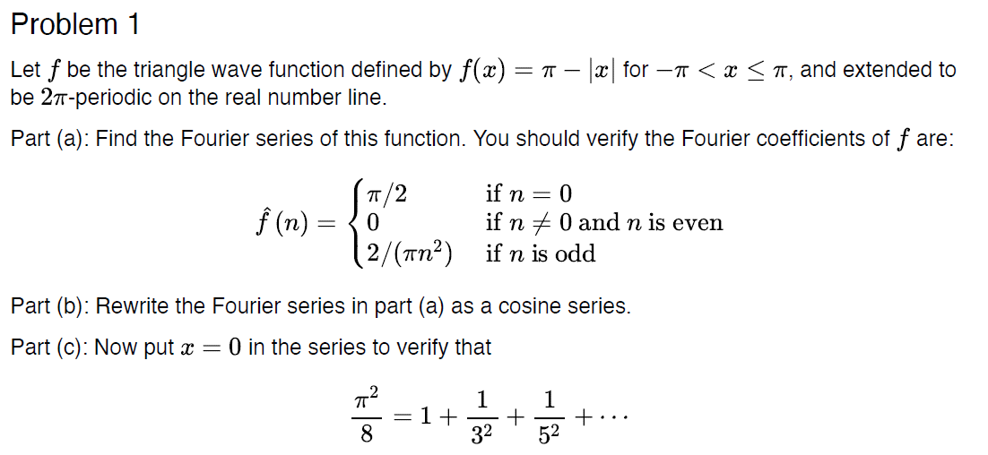 Solved Problem 1 Let f be the triangle wave function defined | Chegg.com