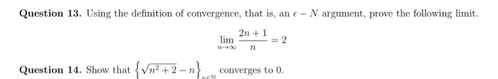 Solved Using the definition of convergence, that is, an | Chegg.com