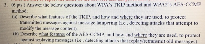 Solved (6 pts.) Answer the below questions about WPA's TKIP | Chegg.com