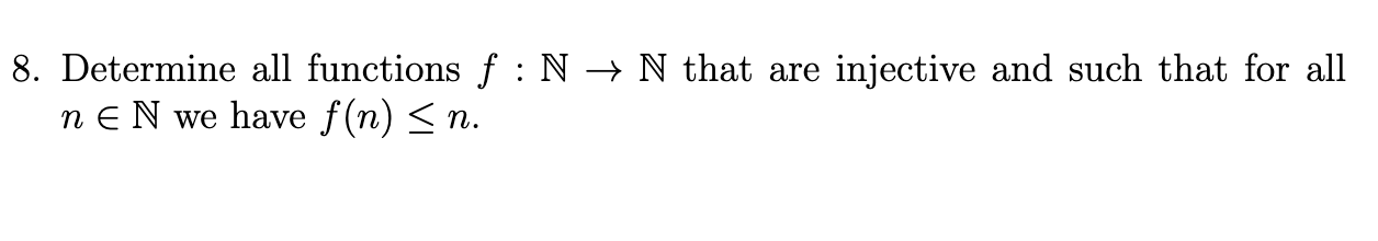 Solved 8. Determine all functions f:N + N that are injective | Chegg.com