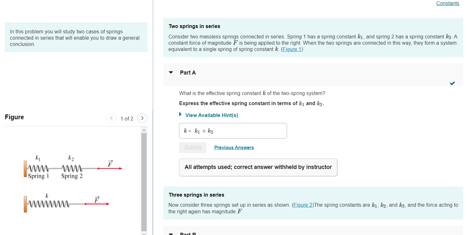 Solved Constants Two springs in series In this problem you | Chegg.com