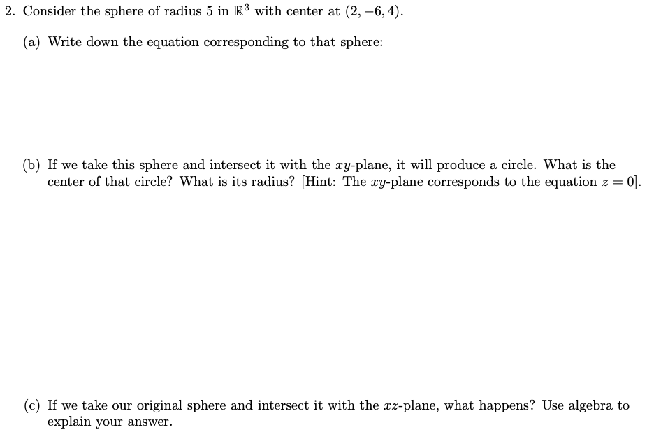 Solved 2. Consider the sphere of radius 5 in R3 with center | Chegg.com