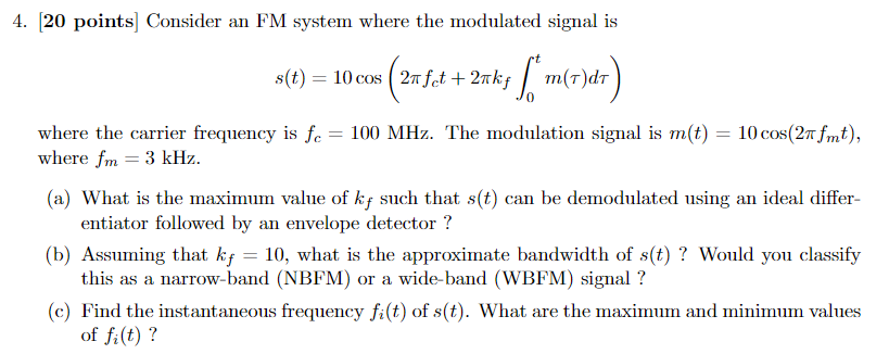 Solved Consider an FM system where the modulated signal | Chegg.com
