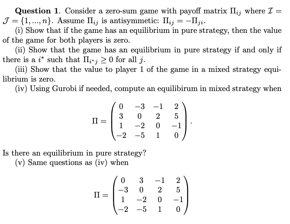 Question 1. Consider a zero-sum game with payoff | Chegg.com