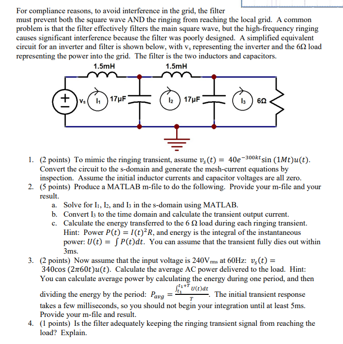 Solved 1. (2 points) To mimic the ringing transient, assume | Chegg.com