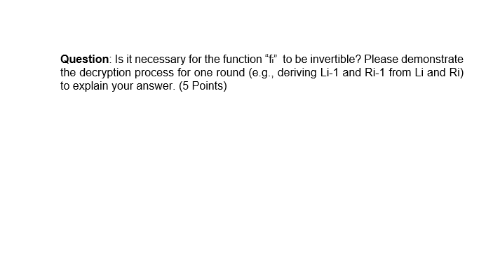 Solved 5. DES is a Feistel network composed of 16 round of | Chegg.com