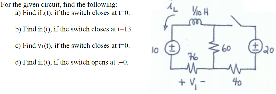 Solved For the given circuit, find the following: a) Find | Chegg.com