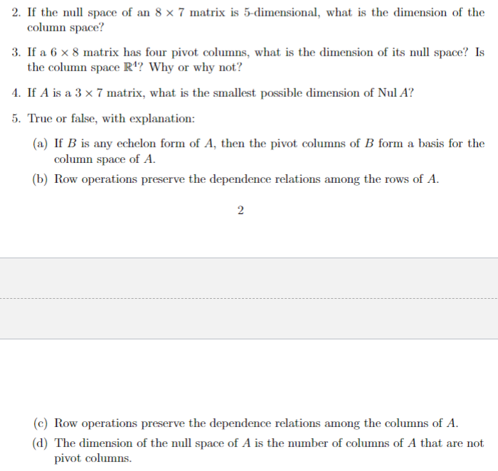 Solved 2. If the null space of an 8×7 matrix is 5 | Chegg.com
