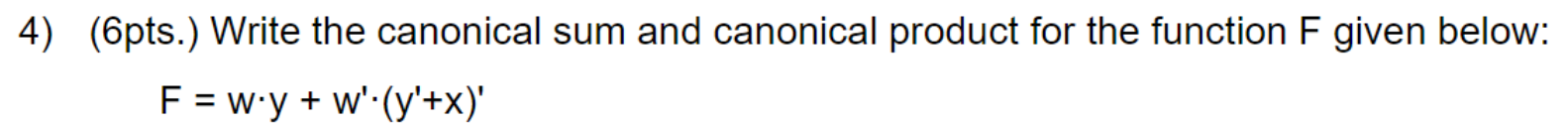 Solved 4) (6pts.) Write the canonical sum and canonical | Chegg.com