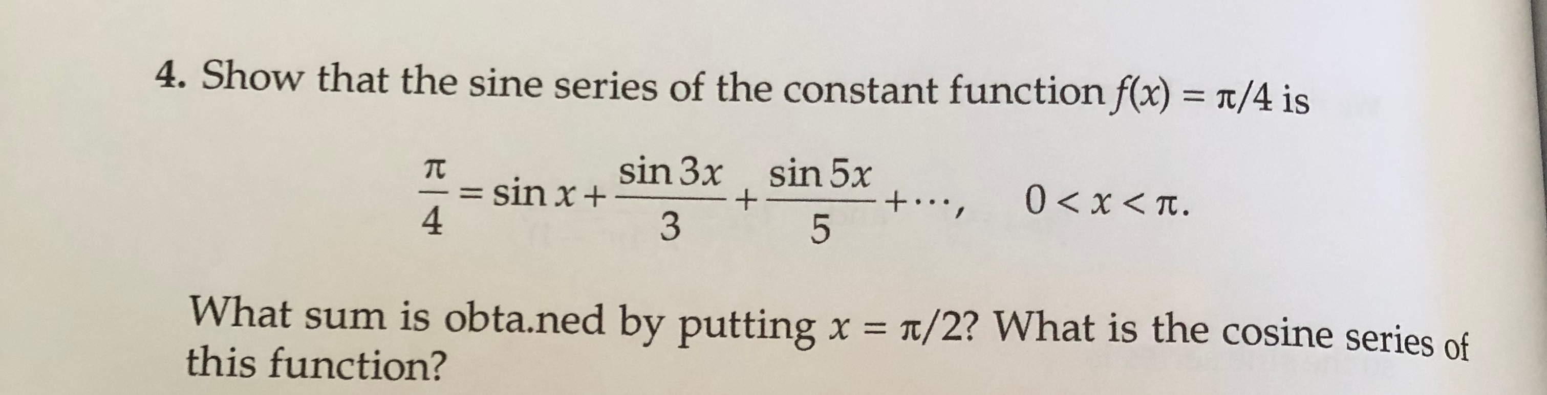 Solved 4. Show that the sine series of the constant function | Chegg.com