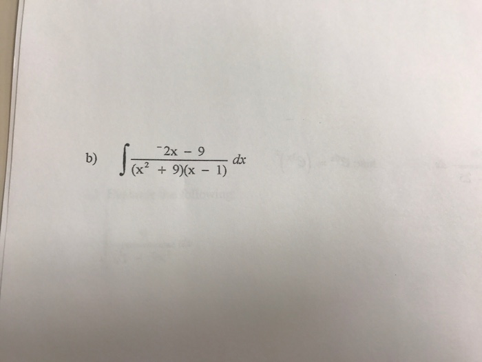 Solved Integral -2x -9/(x^2 + 9) (x - 1) dx | Chegg.com