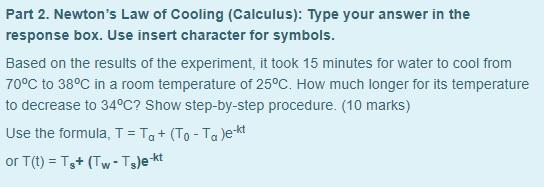 Solved Part 2. Newton's Law of Cooling (Calculus): Type your | Chegg.com