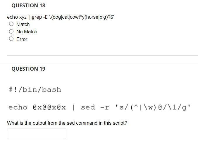 Solved QUESTION 18 echo xyz | grep -E'.(dog|cat|cow)*y(horse | Chegg.com