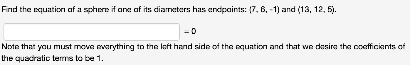 Solved Find the equation of a sphere if one of its diameters | Chegg.com