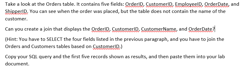 Solved Take a look at the Orders table. It contains five | Chegg.com