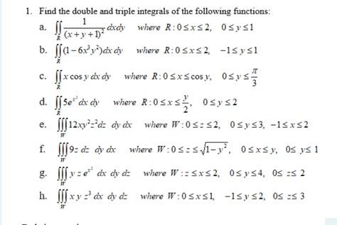 Solved 1 a. 1. Find the double and triple integrals of the | Chegg.com