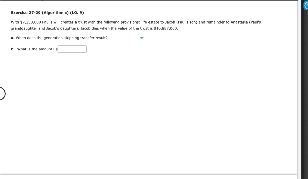 Solved Exercise 27-29 (Algorithmic) (LO. 9) With $7,258,000 | Chegg.com