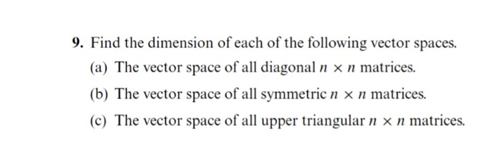 Solved 9 Find The Dimension Of Each Of The Following Vector 