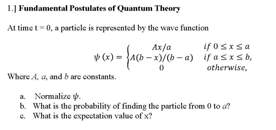Solved 1.] Fundamental Postulates of Quantum Theory At time | Chegg.com