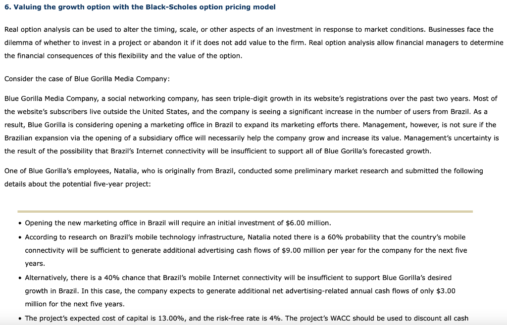 Solved 6. Valuing the growth option with the Black-Scholes | Chegg.com