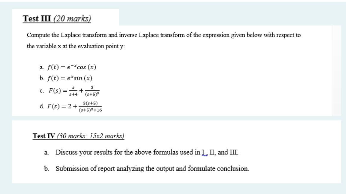 Solved Test III (20 marks) Compute the Laplace transform and | Chegg.com