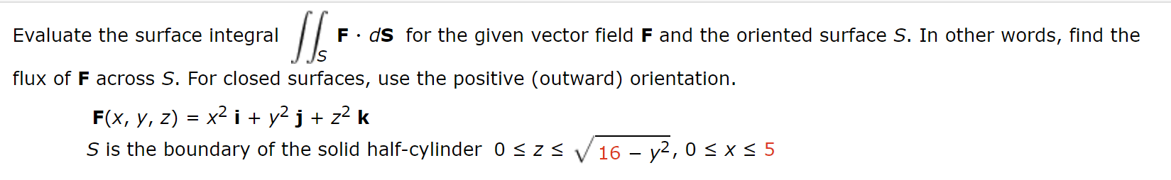 Solved Evaluate the surface integral S F · dS | Chegg.com