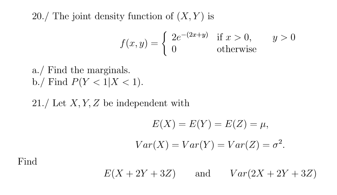 Solved 20./ The joint density function of (X,Y) is 2e-(2x+y) | Chegg.com