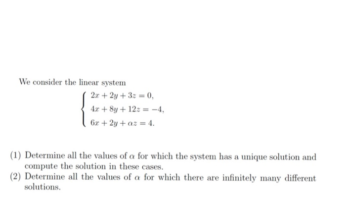 Solved We consider the linear system 2x +2+3= = 0, 4.c + 8y | Chegg.com