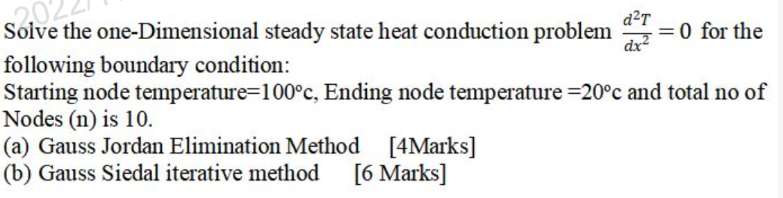 Solved Solve the one-Dimensional steady state heat | Chegg.com